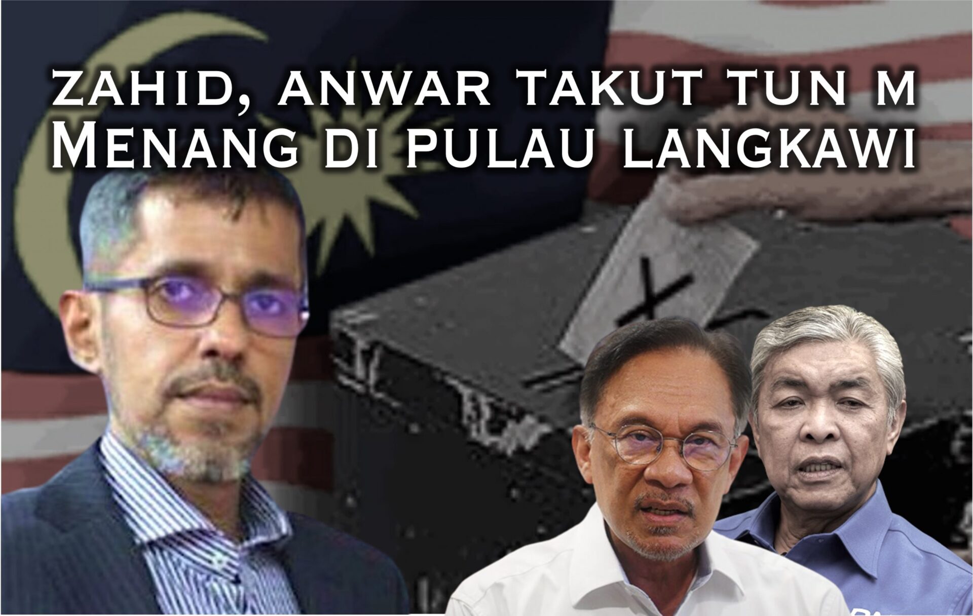 PEMBONGKARAN - SEBAB ZAHID & ANWAR AMAT TAKUT DENGAN KEMENANGAN TUN M DI LANGKAWI - The Third Force