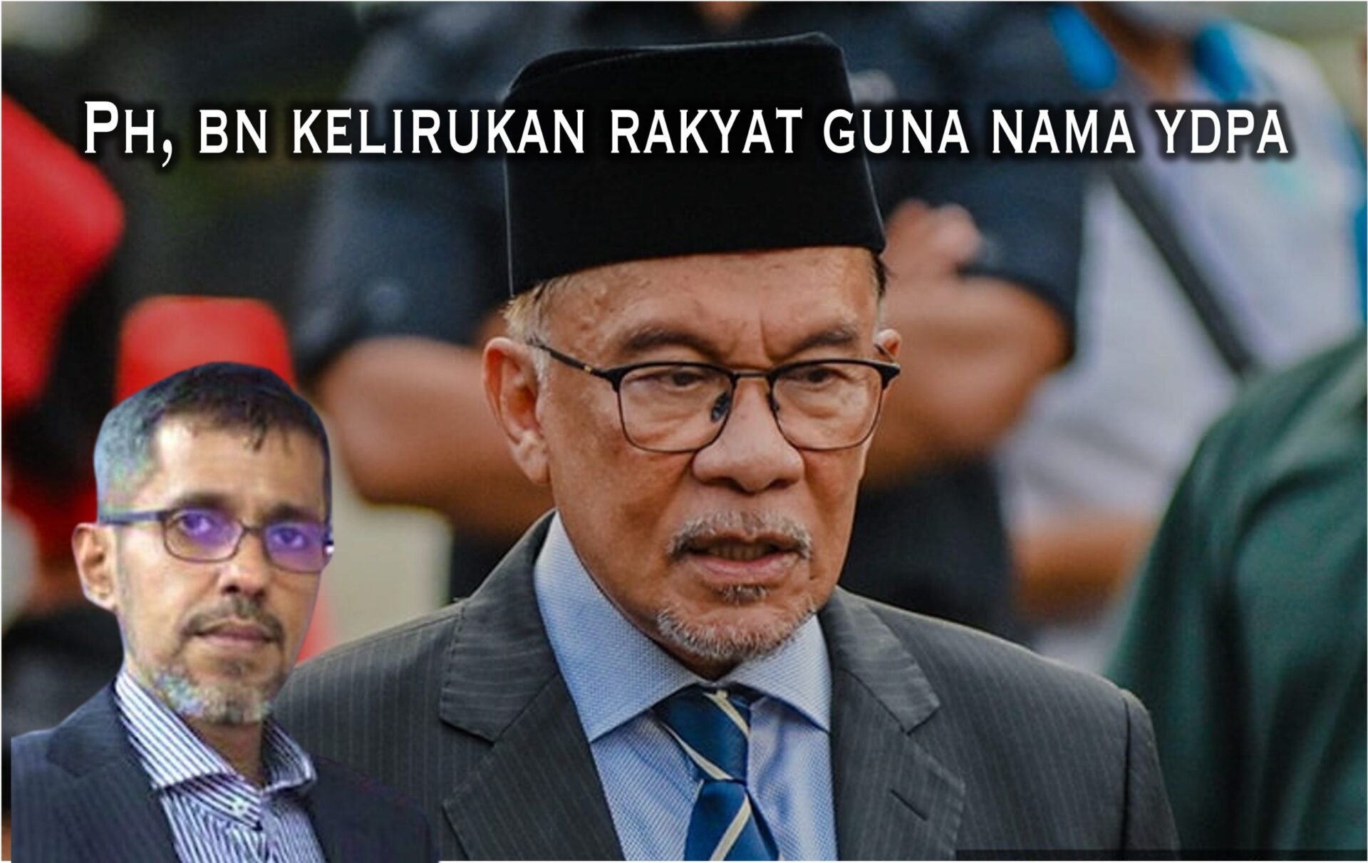 Ph Bn Kata Ini Kjaan Ydpa Habis Kjaan Yang Depa Belasah Sebelum Pru15 Bukan Kerajaan